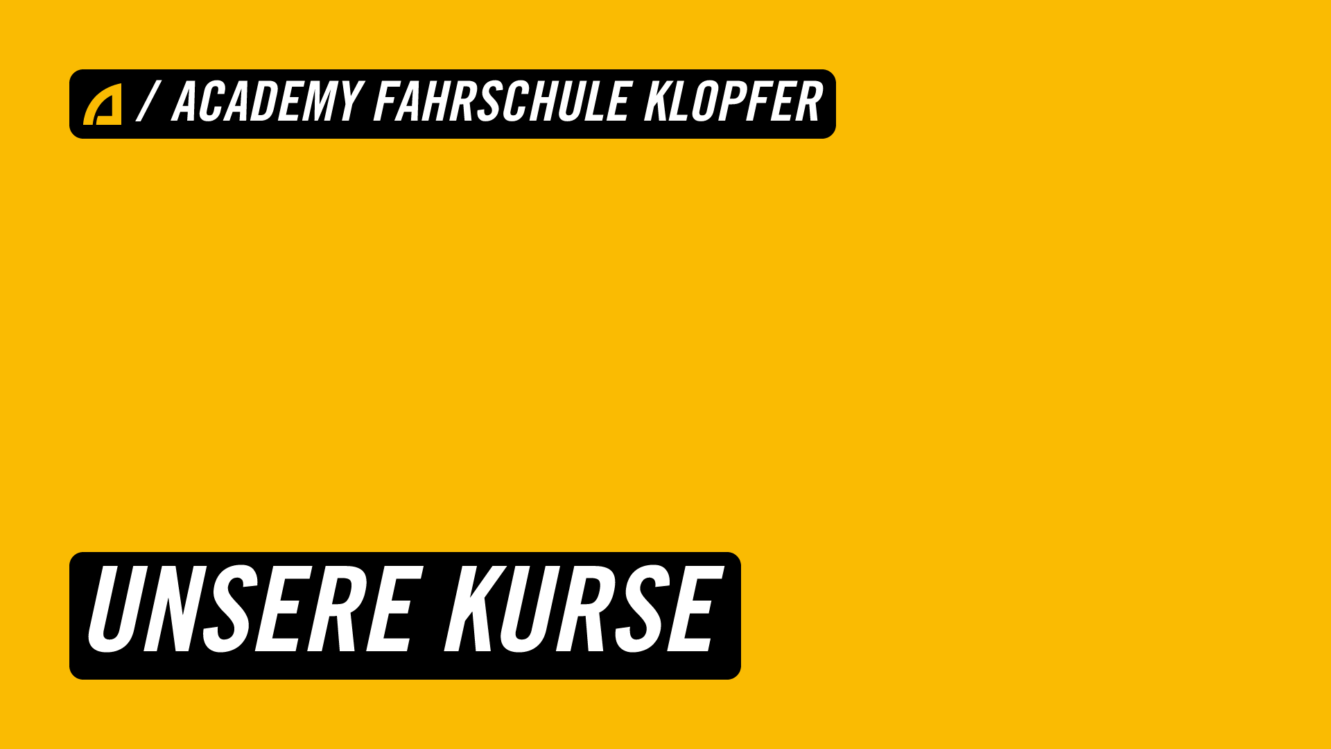 Unsere Kurse | ACADEMY Fahrschule Klopfer